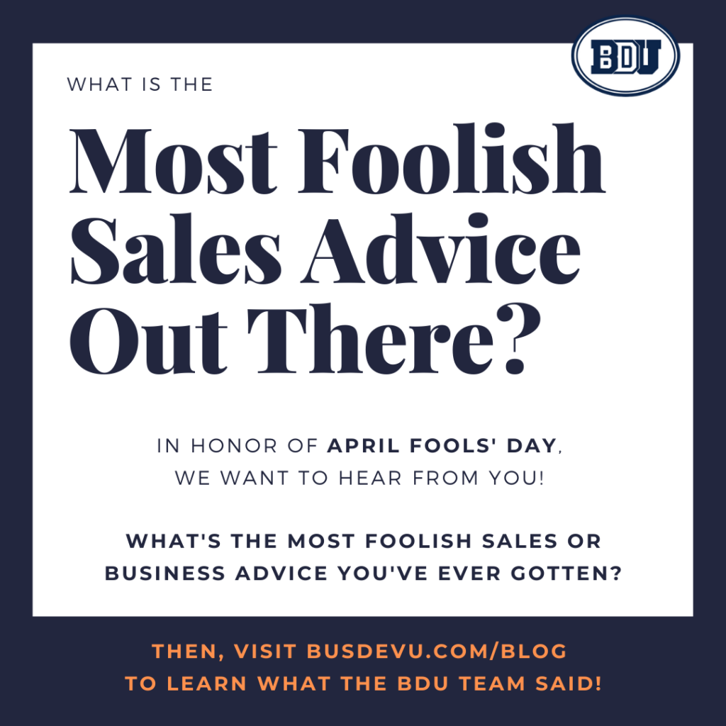 Some “Foolish” Advice for April Fools’ Day! | BUSINESS DEVELOPMENT ...